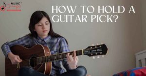 How to Hold a Guitar Pick Correctly: A Beginner’s Guide – Music Champs